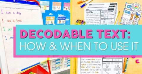 Decodable Text: How & When to Use It - Lucky Little Learners