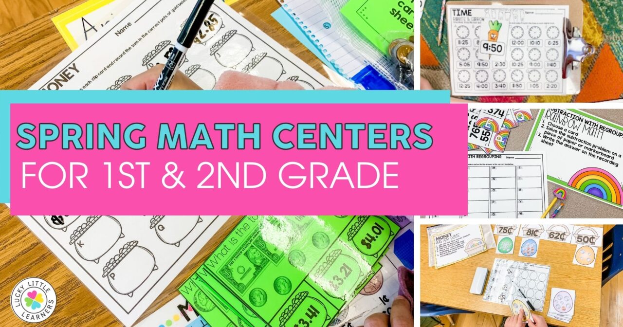 Spring Math Centers for 1st and 2nd grade - Lucky Little Learners