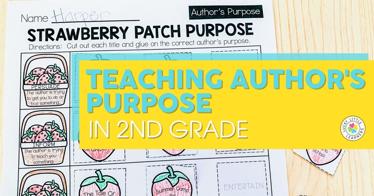 Teaching Author's Purpose in 2nd grade - Lucky Little Learners