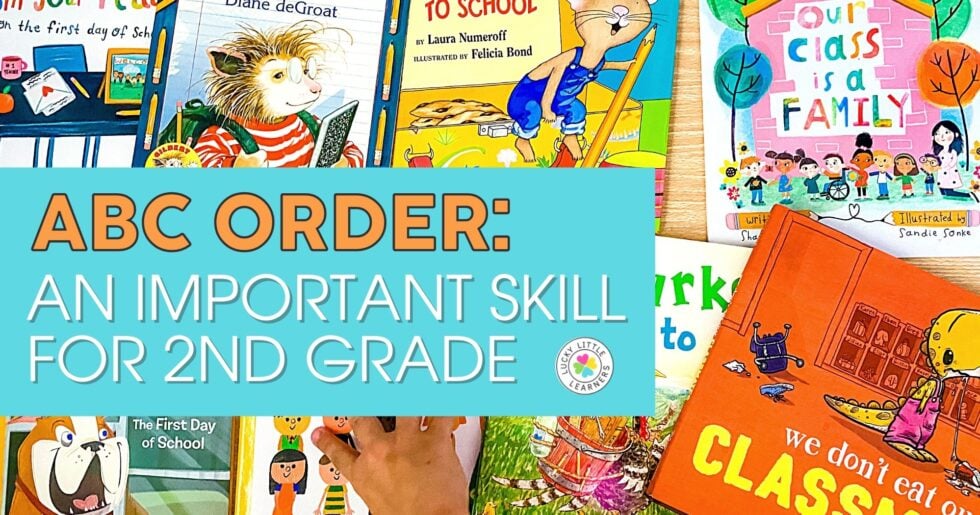 ABC Order: An Important Skill for 2nd Grade - Lucky Little Learners