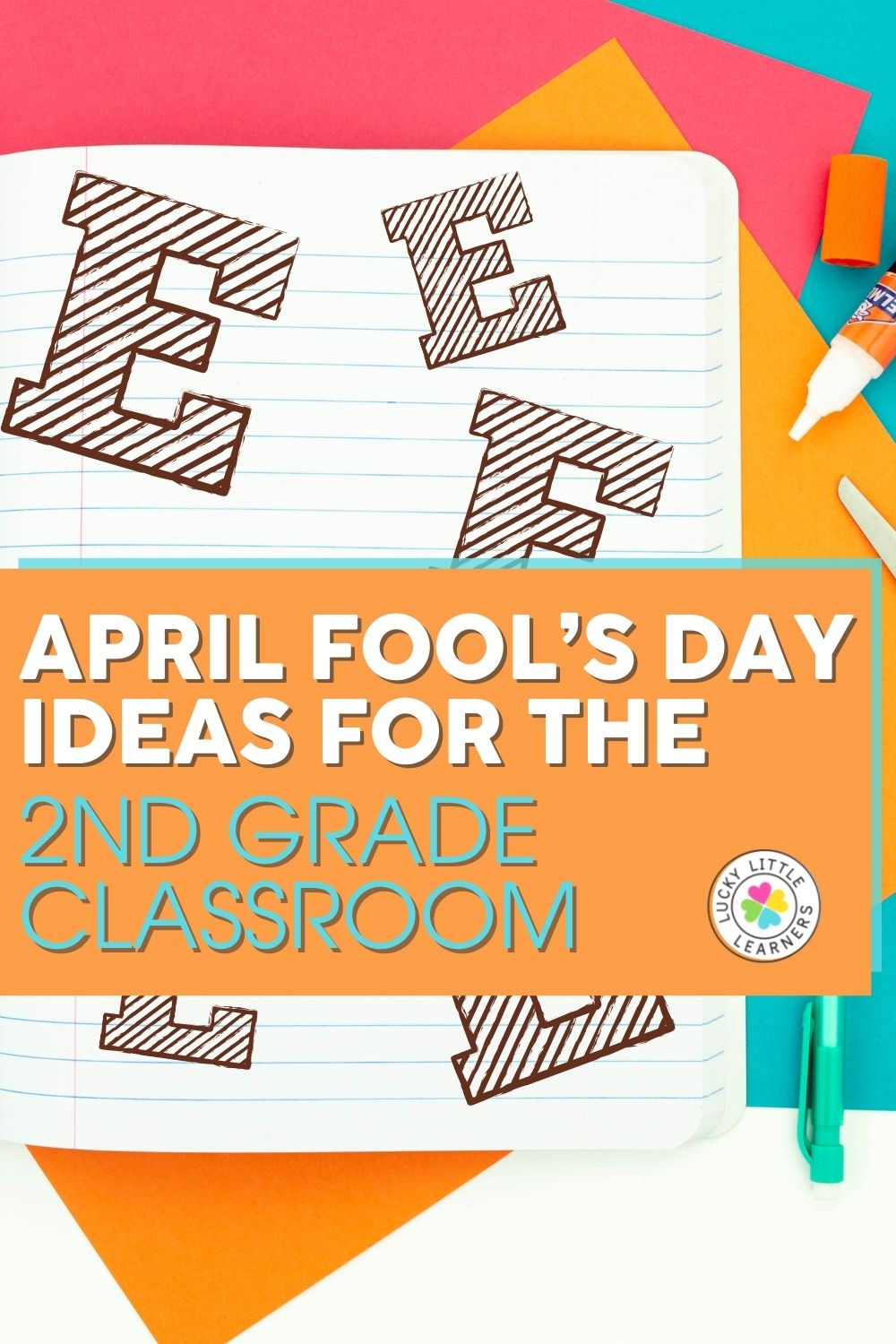 April Fool’s Day Ideas for 2nd Grade - Lucky Little Learners