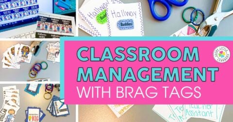 Classroom Management with Brag Tags - Lucky Little Learners