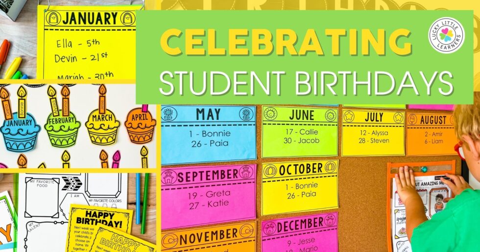 Fun Ideas for Celebrating Student Birthdays At School - Lucky Little ...