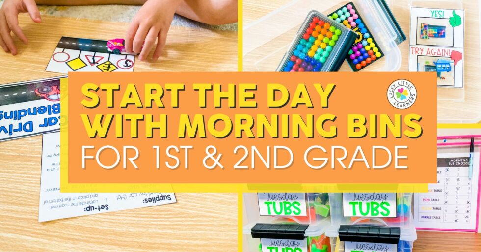 How to Setup Morning Bins in 1st or 2nd Grade - Lucky Little Learners