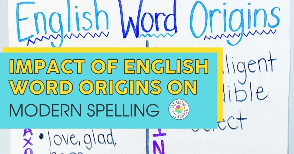 The Impact of English Word Origins on Modern Spelling - Lucky Little ...