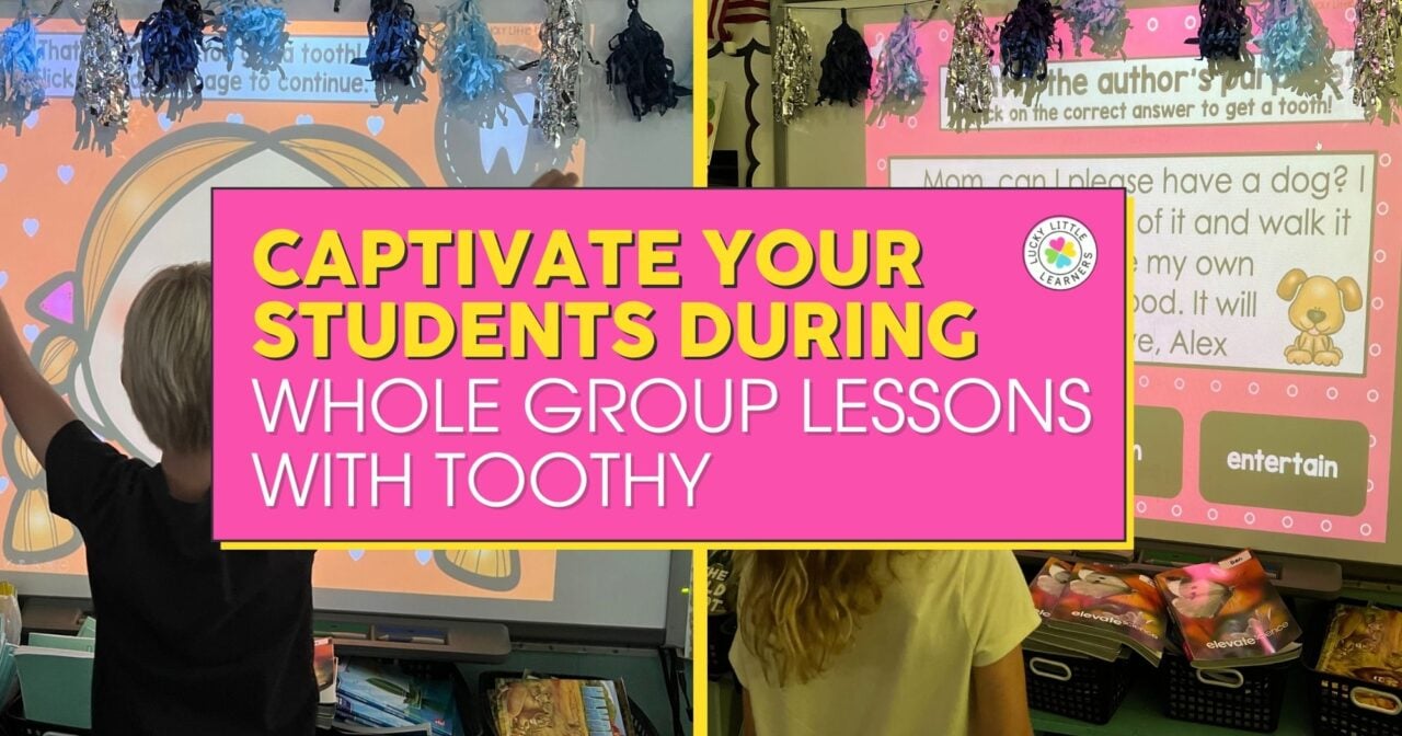 Captivate Your Students During Whole Group Lessons With Toothy - Lucky ...