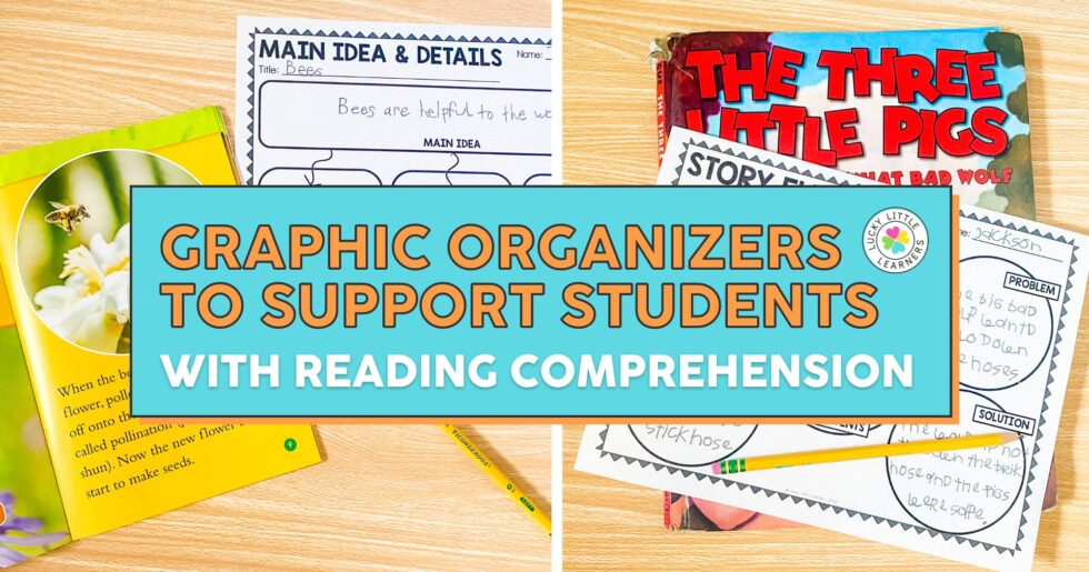 Graphic Organizers to Support Students With Reading Comprehension ...
