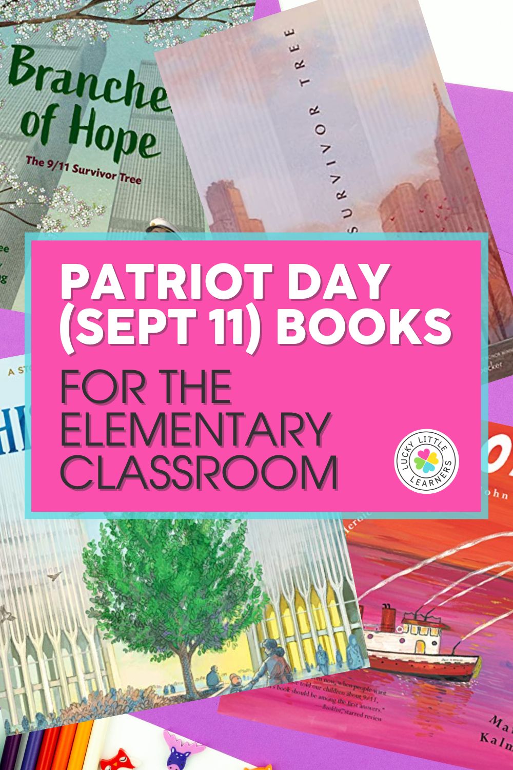 11 Patriot Day Books for the Elementary Classroom - Lucky Little Learners
