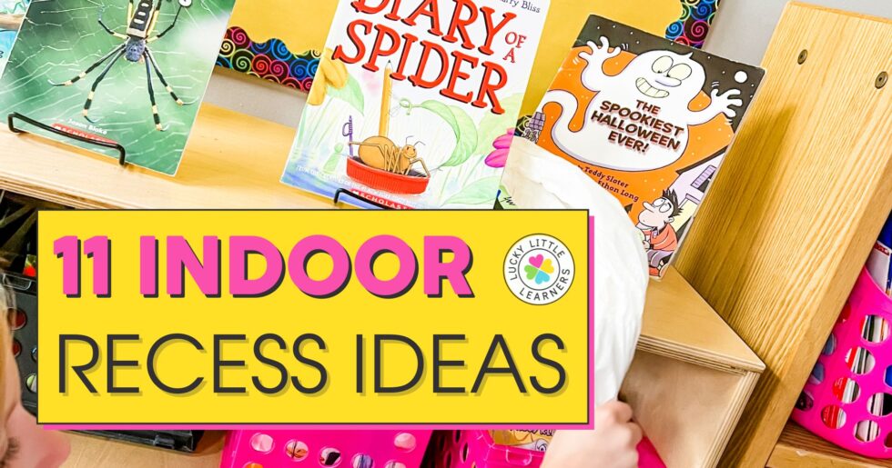 11 Indoor Recess Ideas - Lucky Little Learners