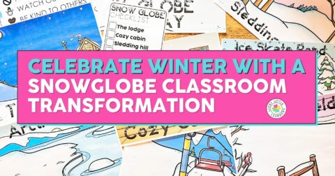 Celebrate Winter With a Snow Globe Classroom Transformation - Lucky ...