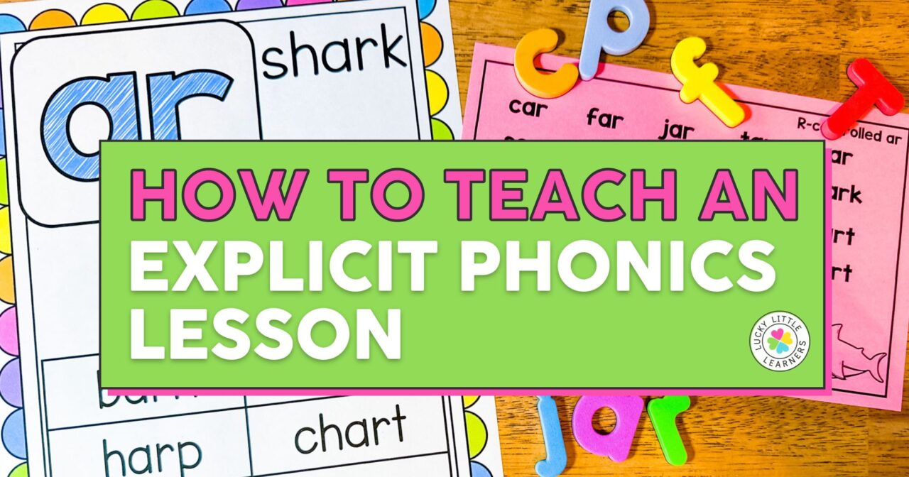 How to Teach an Explicit Phonics Lesson - Lucky Little Learners