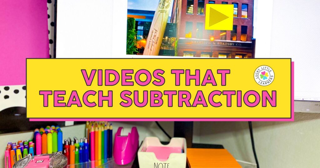 Videos that Teach Subtraction - Lucky Little Learners