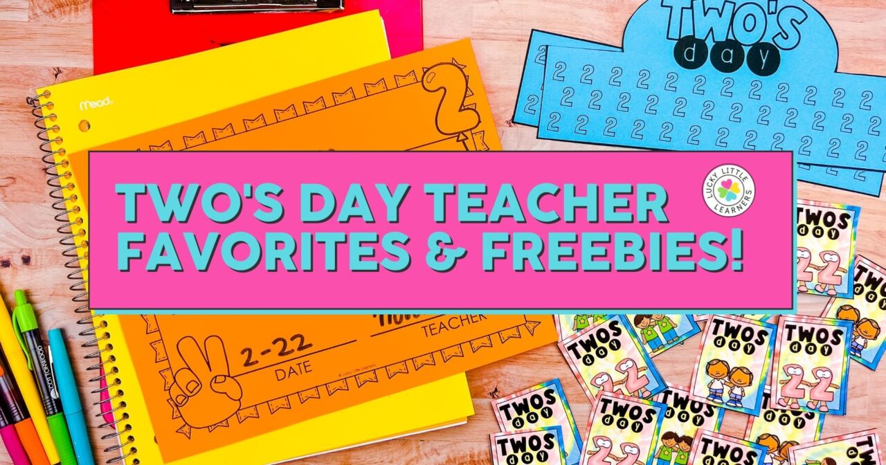 Two's Day Teacher Favorites & Freebies - Lucky Little Learners