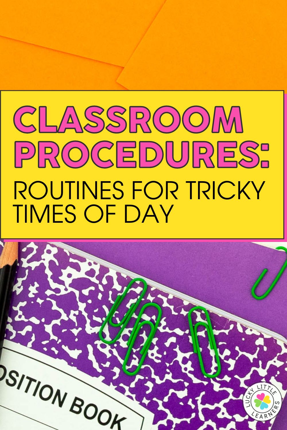 Classroom Procedures: Routines for Transition Times During the School ...