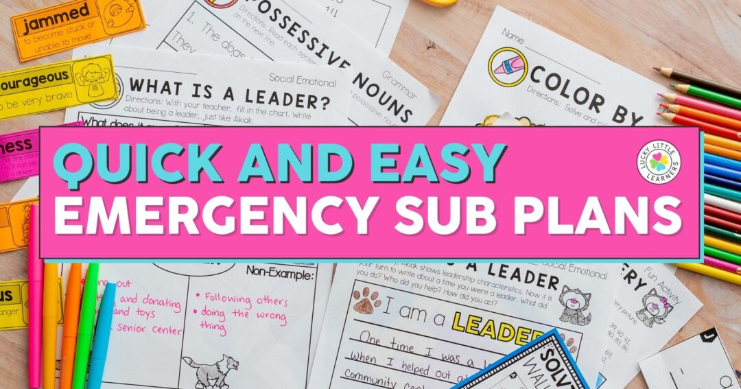 Quick and Easy Emergency Sub Plans - Lucky Little Learners