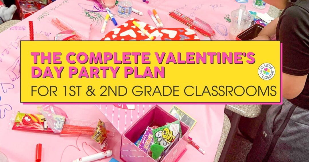 A Valentine's Day Party Plan for 1st & 2nd Grade - Lucky Little Learners