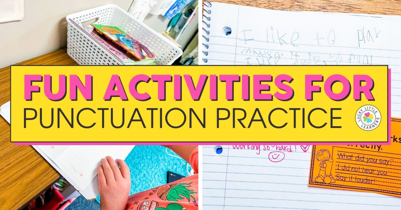 Fun Activities for Punctuation Practice - Lucky Little Learners