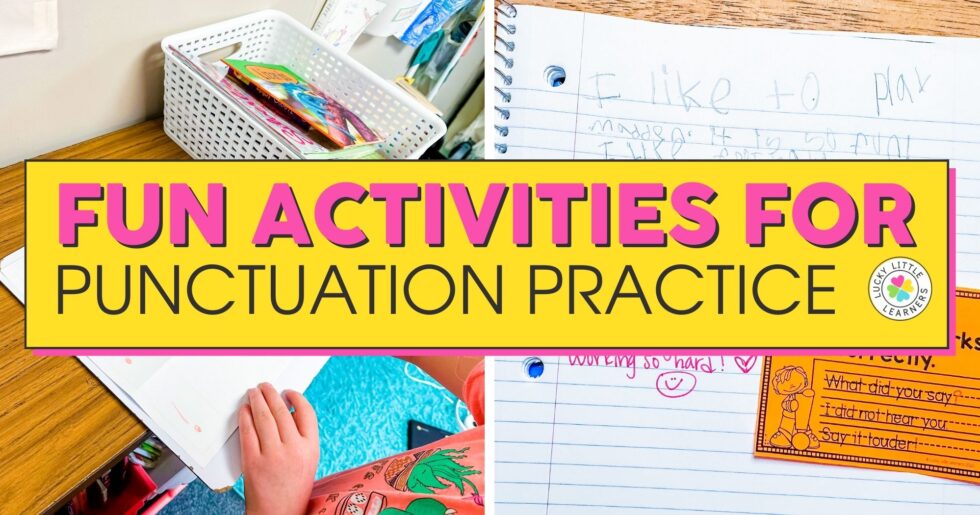 Fun Activities for Punctuation Practice - Lucky Little Learners