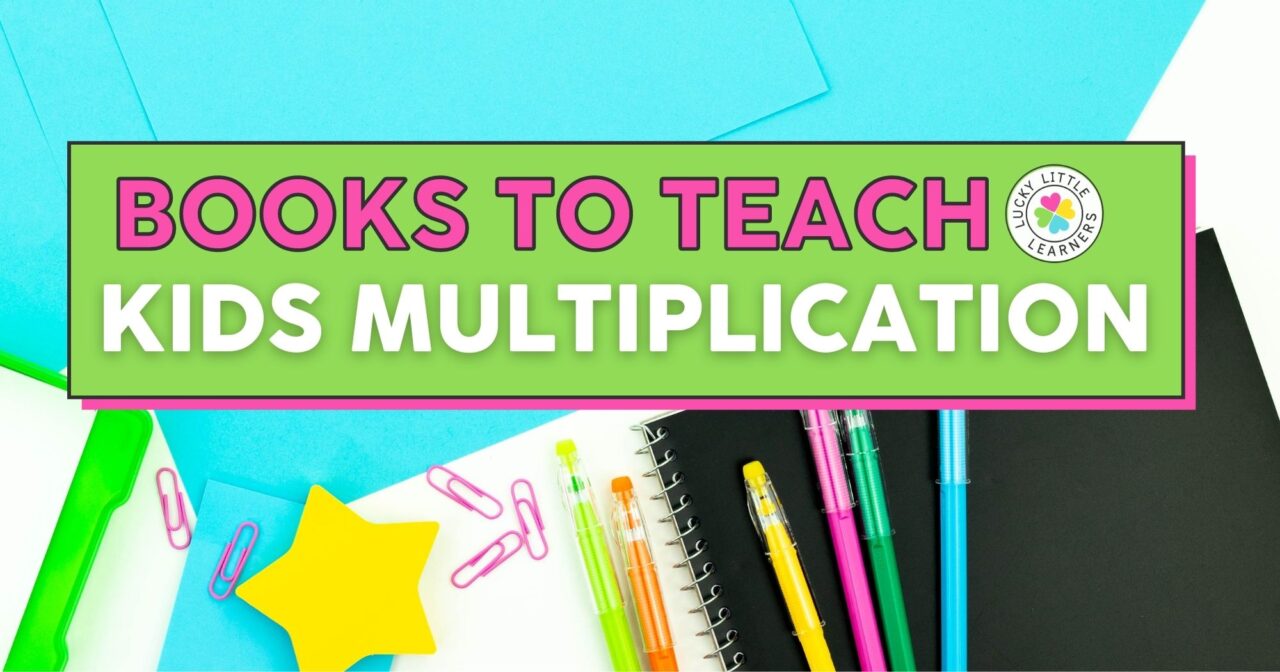 Books to Teach Kids Multiplication - Lucky Little Learners