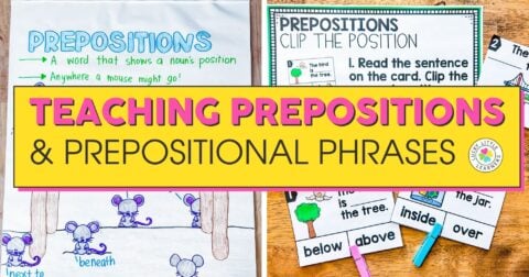 Teaching Prepositions and Prepositional Phrases - Lucky Little Learners