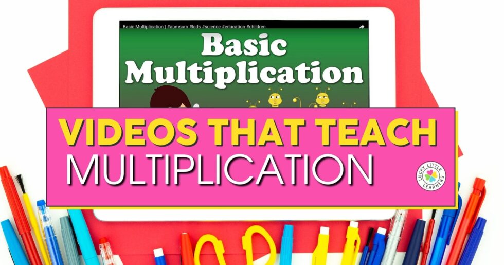 Videos that Teach Multiplication - Lucky Little Learners