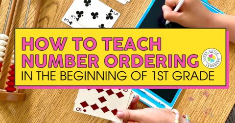 How to Teach Ordering Numbers in the Beginning of 1st Grade - Lucky ...