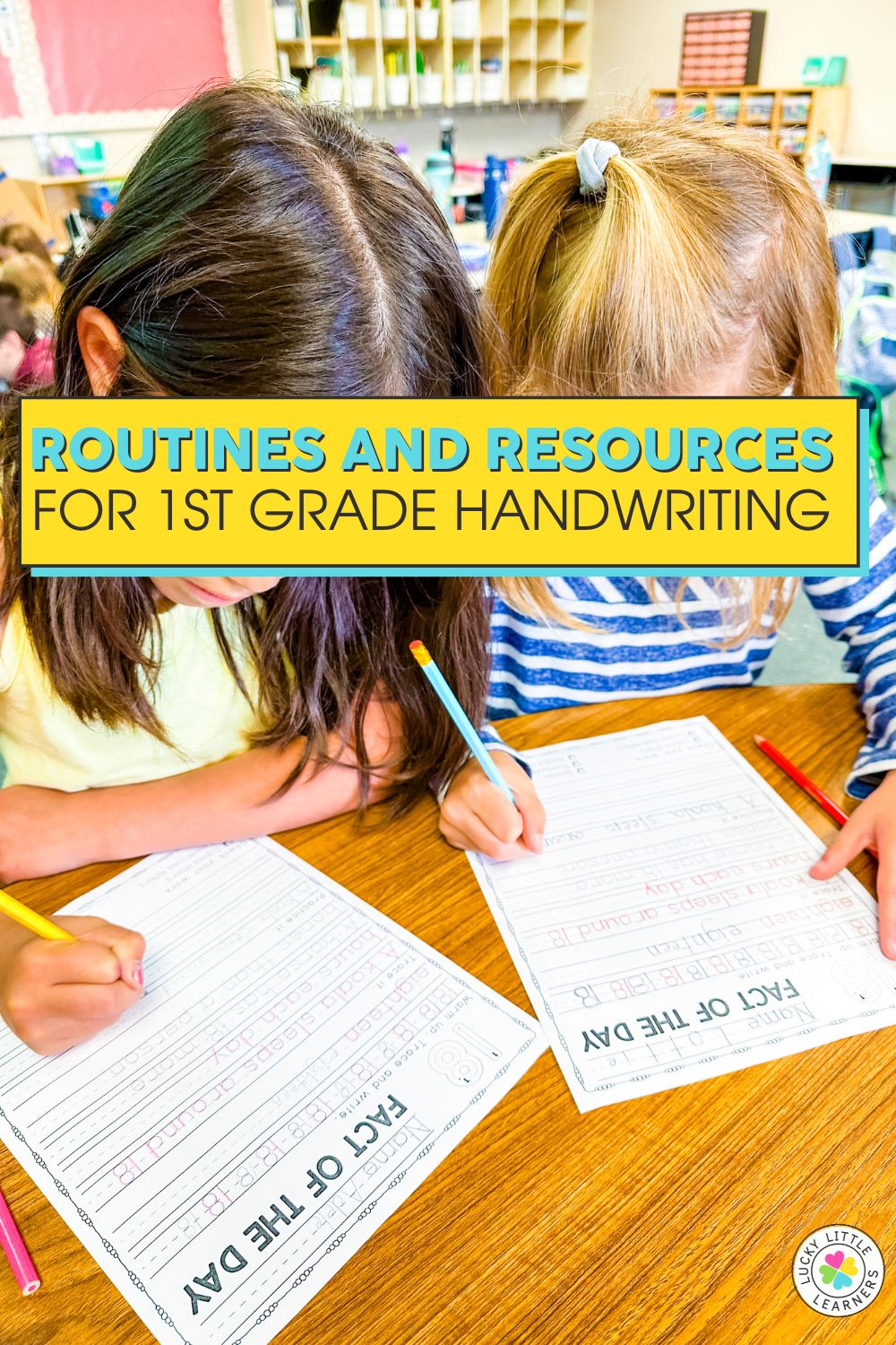 Routines and Resources for 1st Grade Handwriting - Lucky Little Learners