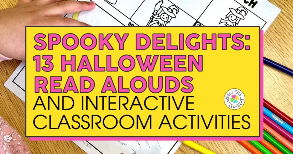 13 Halloween Read Alouds and Interactive Classroom Activities - Lucky ...