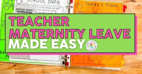 Teacher Maternity Leave Made Easy - Lucky Little Learners