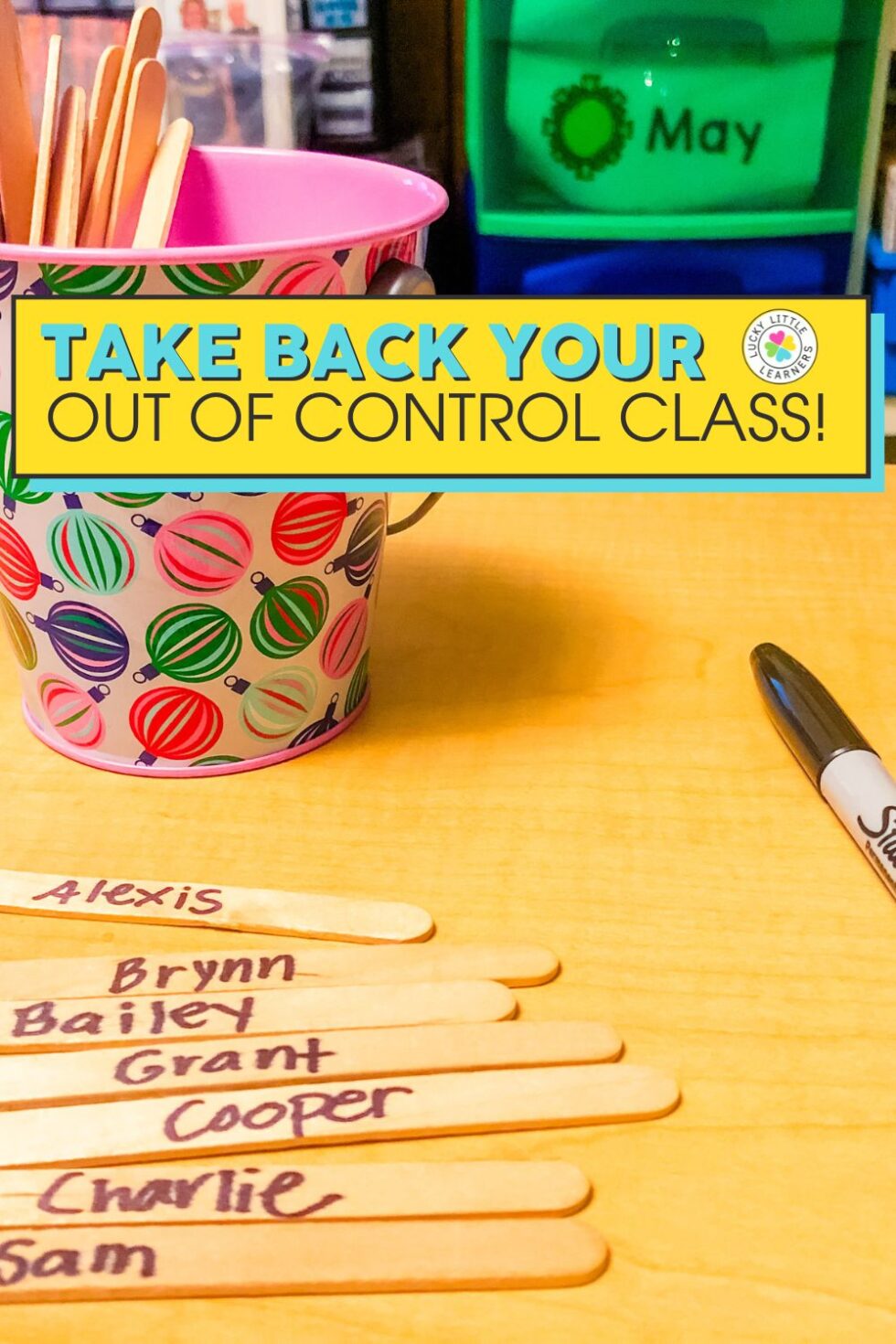 Take Back Your Out Of Control Class! - Lucky Little Learners