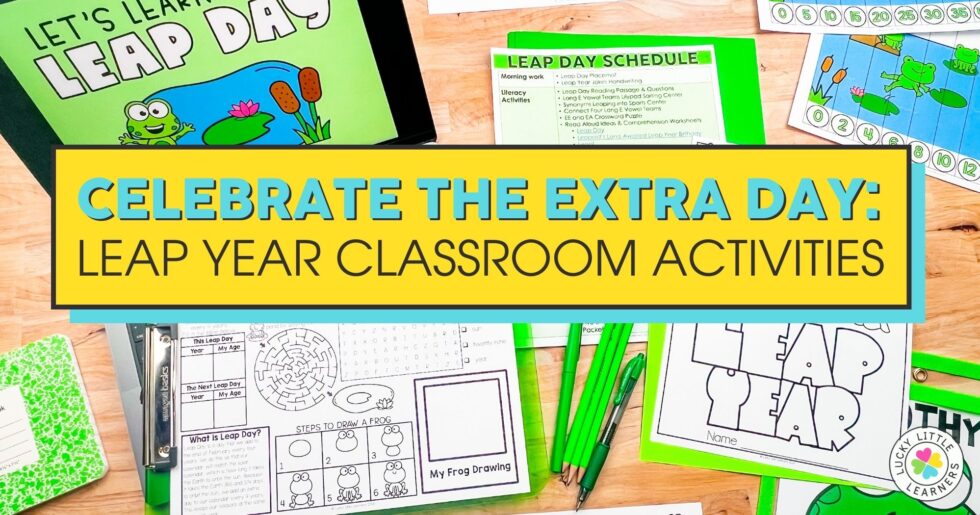 Celebrate the Extra Day: Leap Year Classroom Activities - Lucky Little ...