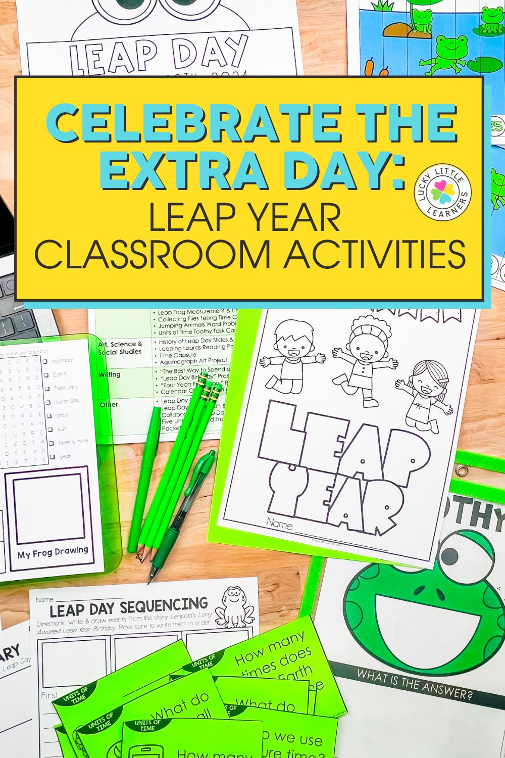 Celebrate the Extra Day: Leap Year Classroom Activities - Lucky Little ...