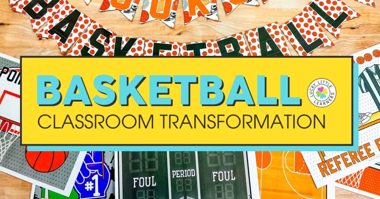 Books and Basketball Classroom Transformation - Lucky Little Learners