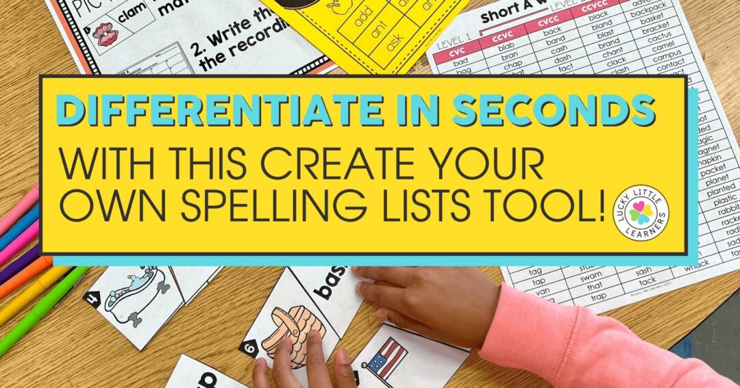 Differentiate in Seconds With This Create Your Own Spelling Lists Tool ...
