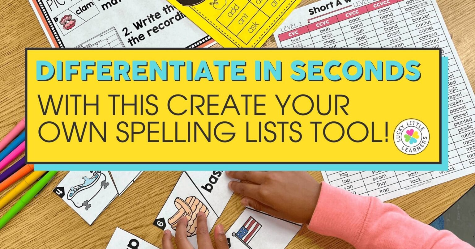 Differentiate in Seconds With This Create Your Own Spelling Lists Tool ...