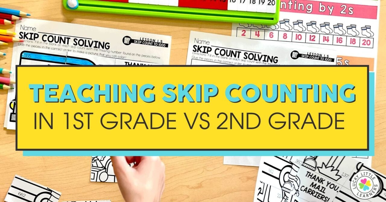 Teaching Skip Counting in 1st Grade vs 2nd Grade - Lucky Little Learners