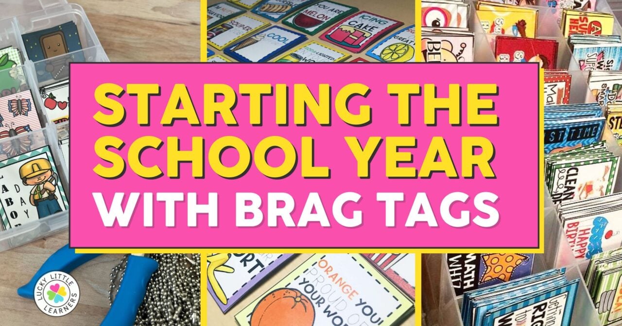 Starting the School Year with Brag Tags - Lucky Little Learners