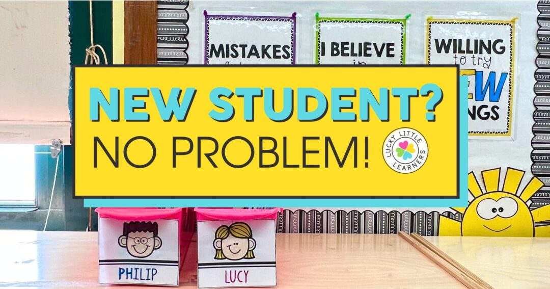 New Student? No Problem! - Lucky Little Learners