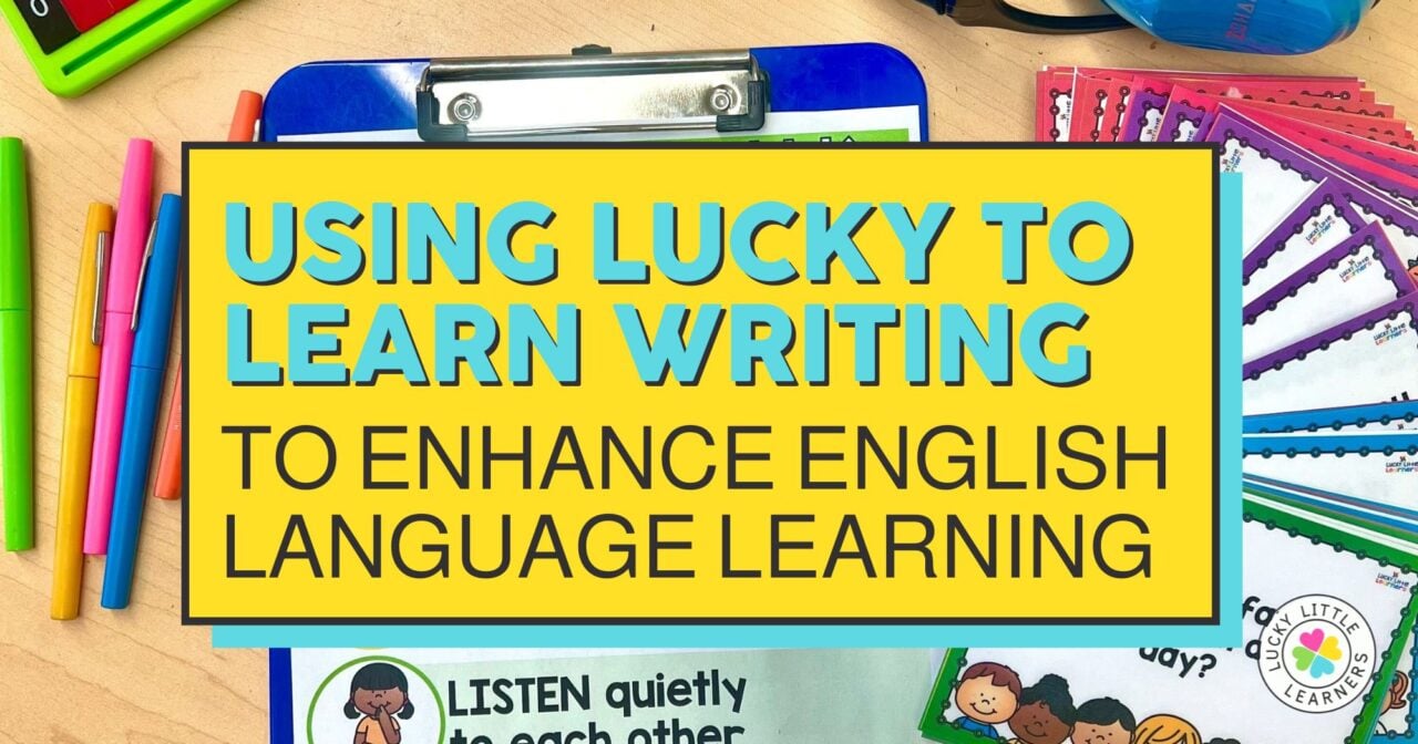Writing Support for English Language Learners - Lucky Little Learners