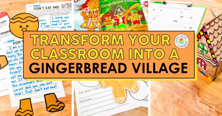 Transform Your Classroom Into a Gingerbread Village - Lucky Little Learners