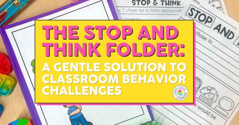 The Stop and Think Folder: A Gentle Solution for Classroom Behaviors ...