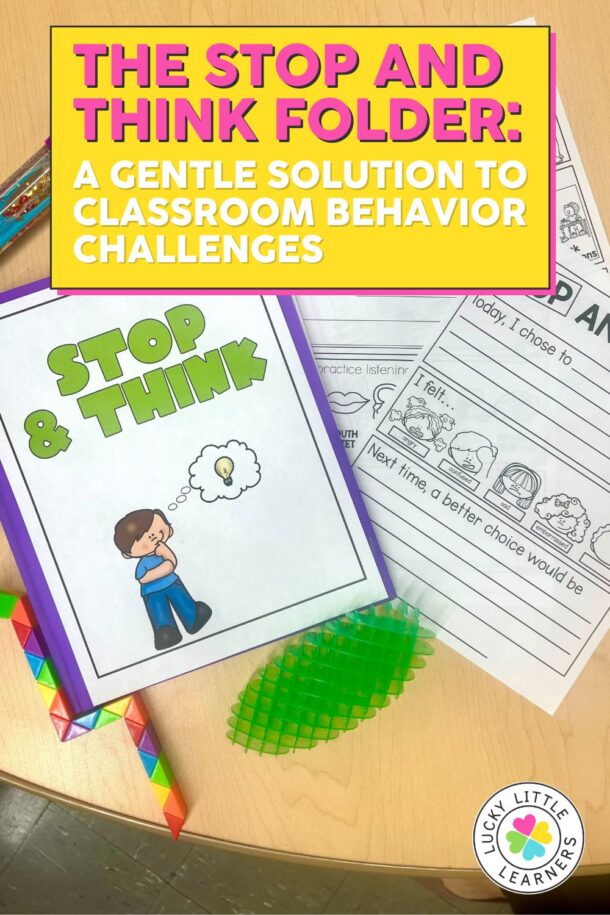 The Stop and Think Folder: A Gentle Solution for Classroom Behaviors ...