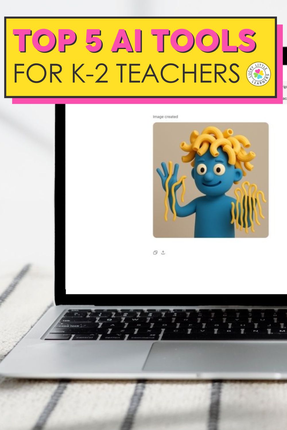 Top 5 AI tools for K-2 teachers - Lucky Little Learners