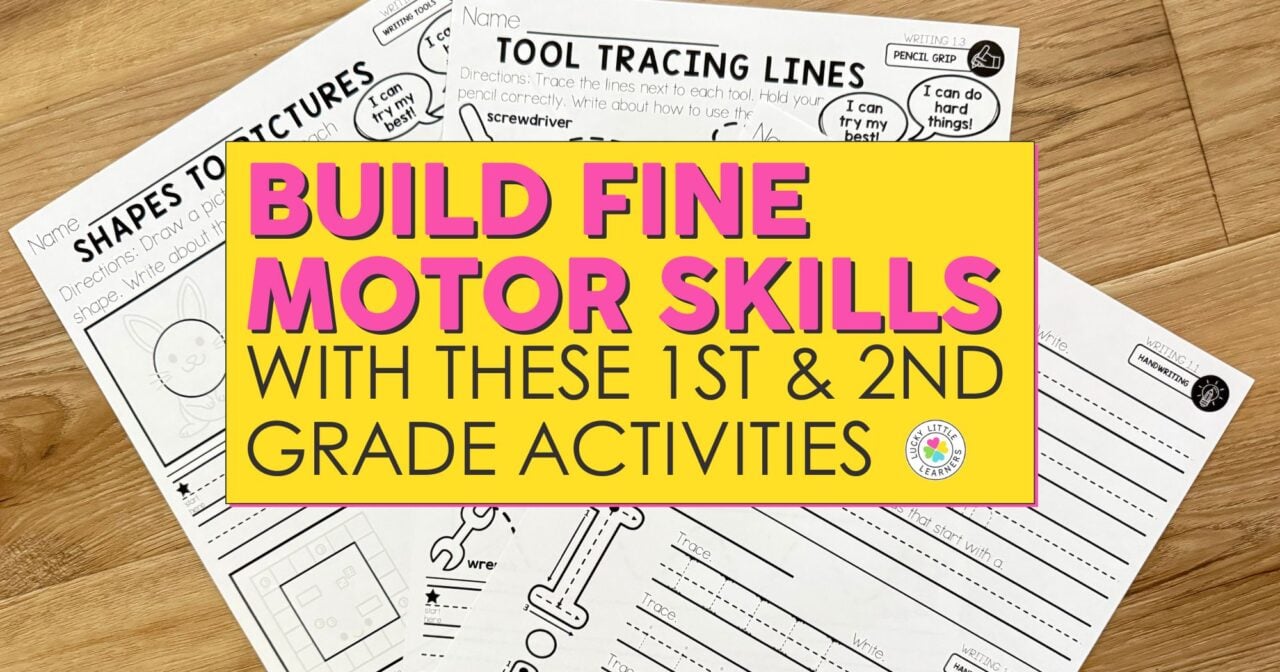 Build Fine Motor Skills With These 1st & 2nd Grade Activities - Lucky ...