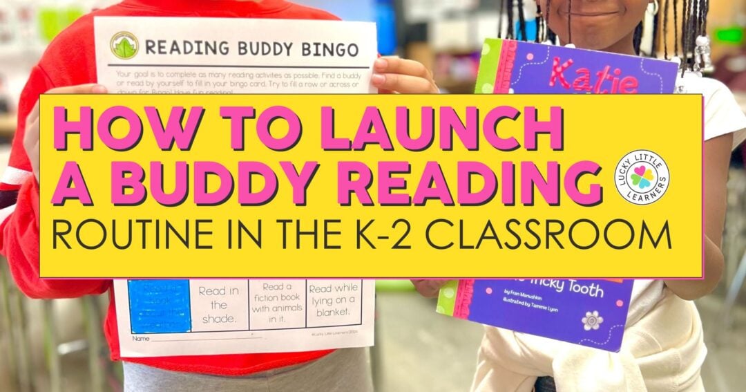 How to Launch a Buddy Reading Routine in the K-2 Classroom - Lucky ...