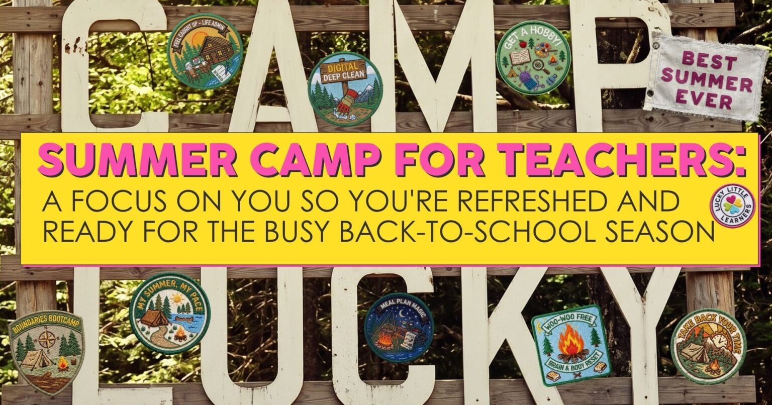 Summer Camp - for Teachers! - Lucky Little Learners